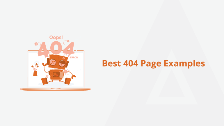 20+ Best 404 Page Examples: Inspiring, Funny, And More