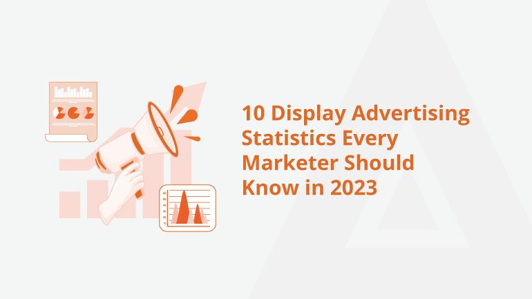 10 Display Advertising Statistics Marketers Can't Miss In 2025