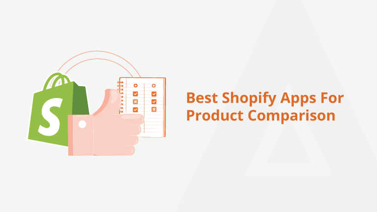 8 Best Shopify Apps For Product Comparison