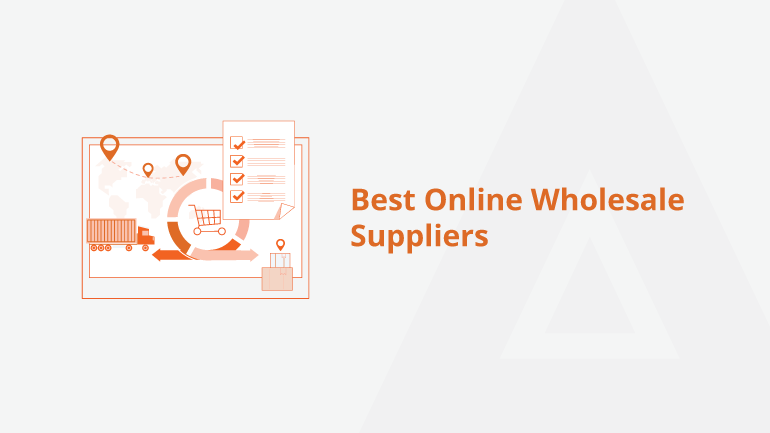 11 Best Online Wholesale Suppliers & Vendors - 2024 List
