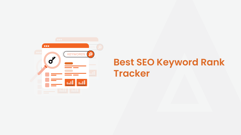 5 Best SEO Keyword Rank Tracker Tools (Free + Pro)