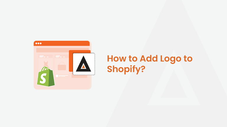 How To Add Logo To Shopify - All Pages, Footer & More