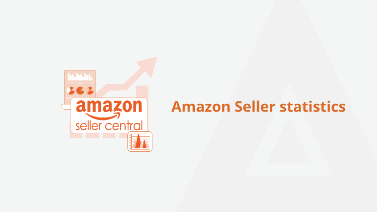 20+ Top Amazon Seller Statistics For Every Seller In 2025