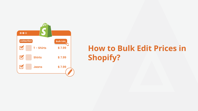 How to Bulk Edit Prices in Shopify?